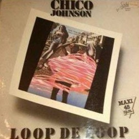 Chico Johnson - Loop De Loop (12" - Promo)