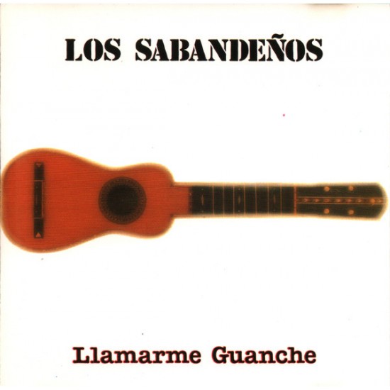 Los Sabandeños - Llamarme Guanche (CD)