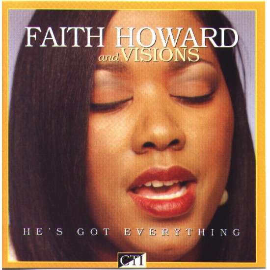Faith Howard And Visions - He's Got Everything (CD)